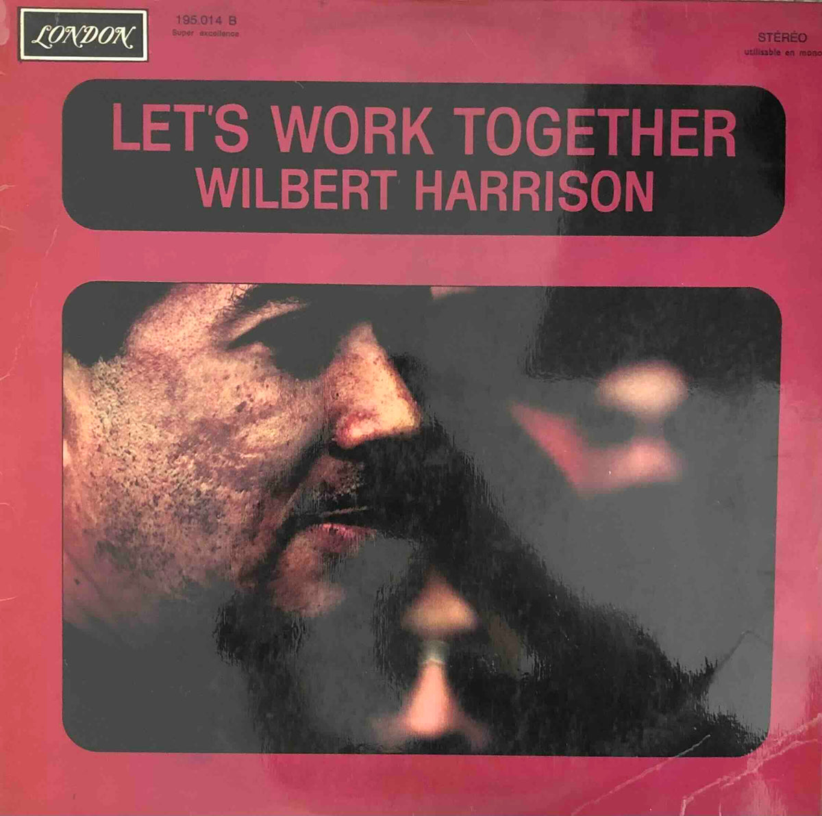 Wilbert Harrison - Let's work together — Dear Vinyl