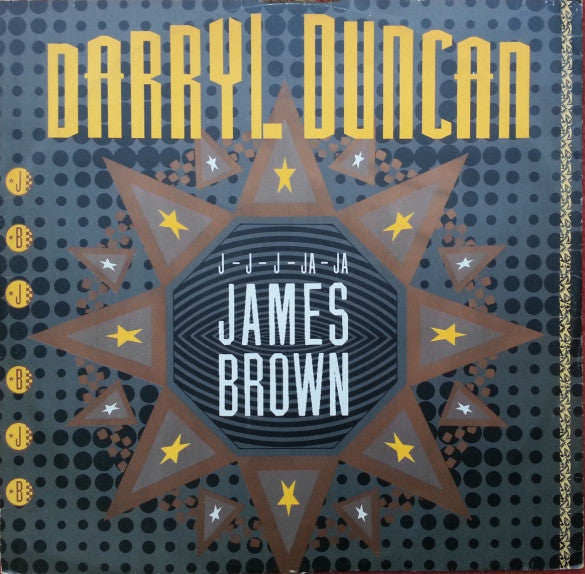 Darryl Duncan - J-J-J-Ja-Ja James Brown (12inch) — Dear Vinyl