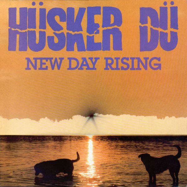 Hüsker Dü - New Day Rising — Dear Vinyl