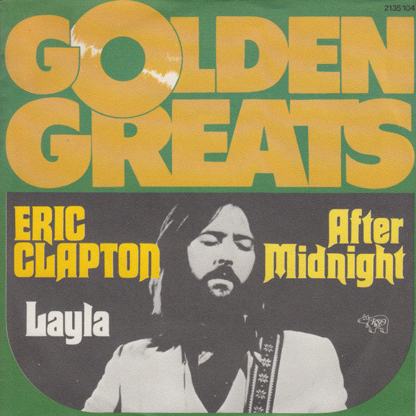 Eric Clapton - After Midnight/Layla (7inch single) — Dear Vinyl