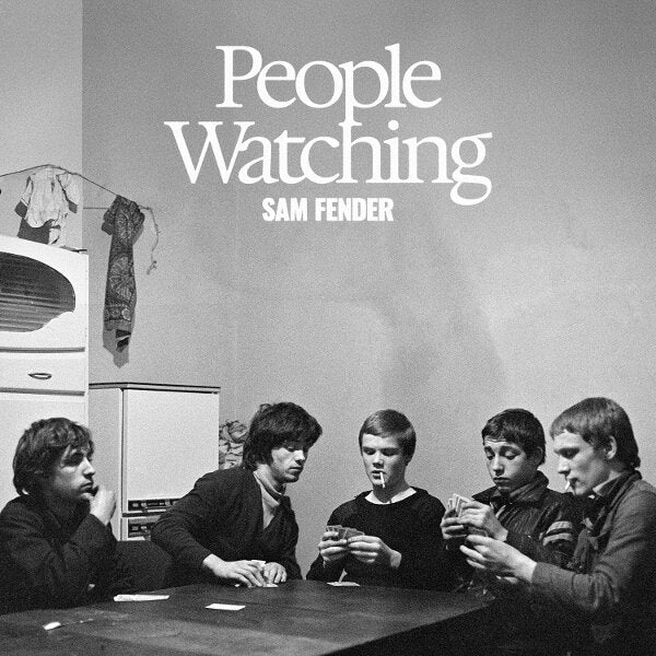 Sam Fender - People Watching (NEW) — Dear Vinyl
