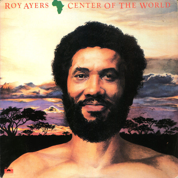 Roy Ayers - Center of the world — Dear Vinyl
