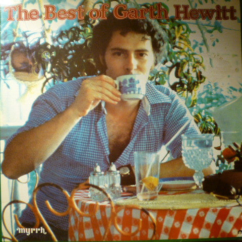 Garth Hewitt - The Best Of — Dear Vinyl