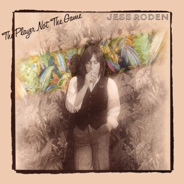 Jess Roden - The player not the game — Dear Vinyl