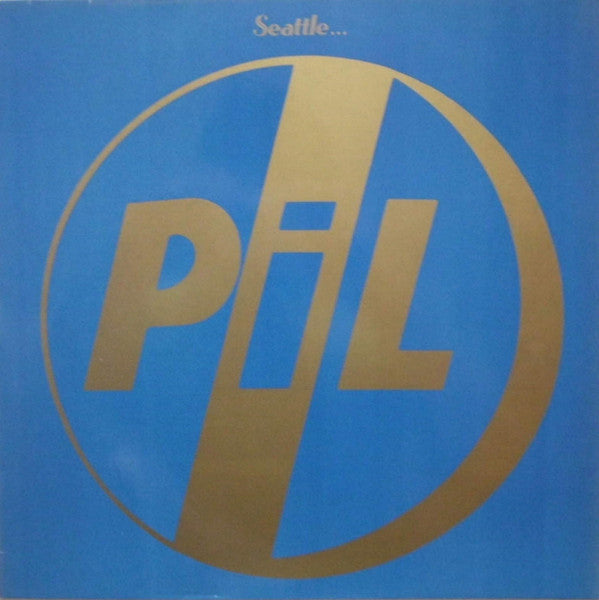 Public Image Limited - Seatlle (12inch) — Dear Vinyl