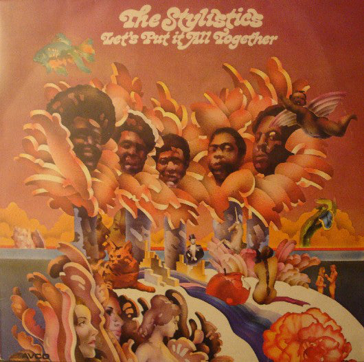 The Stylistics - Let's put it all together — Dear Vinyl